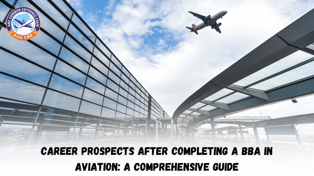 Career Prospects After Completing A BBA In Aviation: A Comprehensive Guide