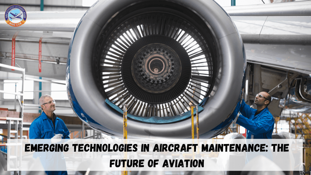 Emerging Technologies in Aircraft Maintenance: The Future of Aviation ...