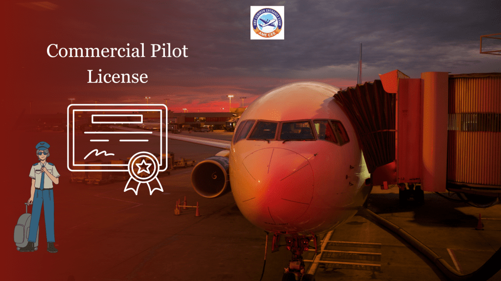 Requirements For Obtaining A Commercial Pilot License (CPL) - AME CEE ...